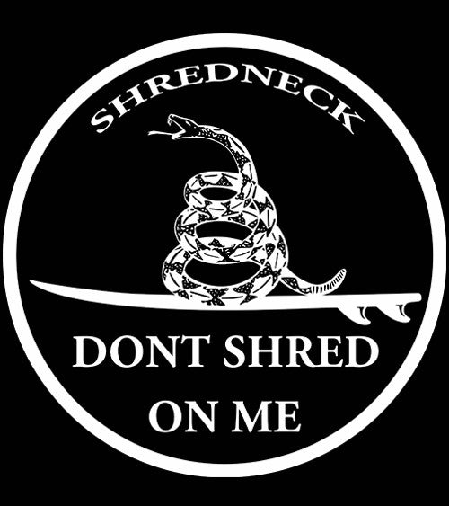 Surfing Shirt - DONT SHRED ON ME SS - Black – SHREDNECK